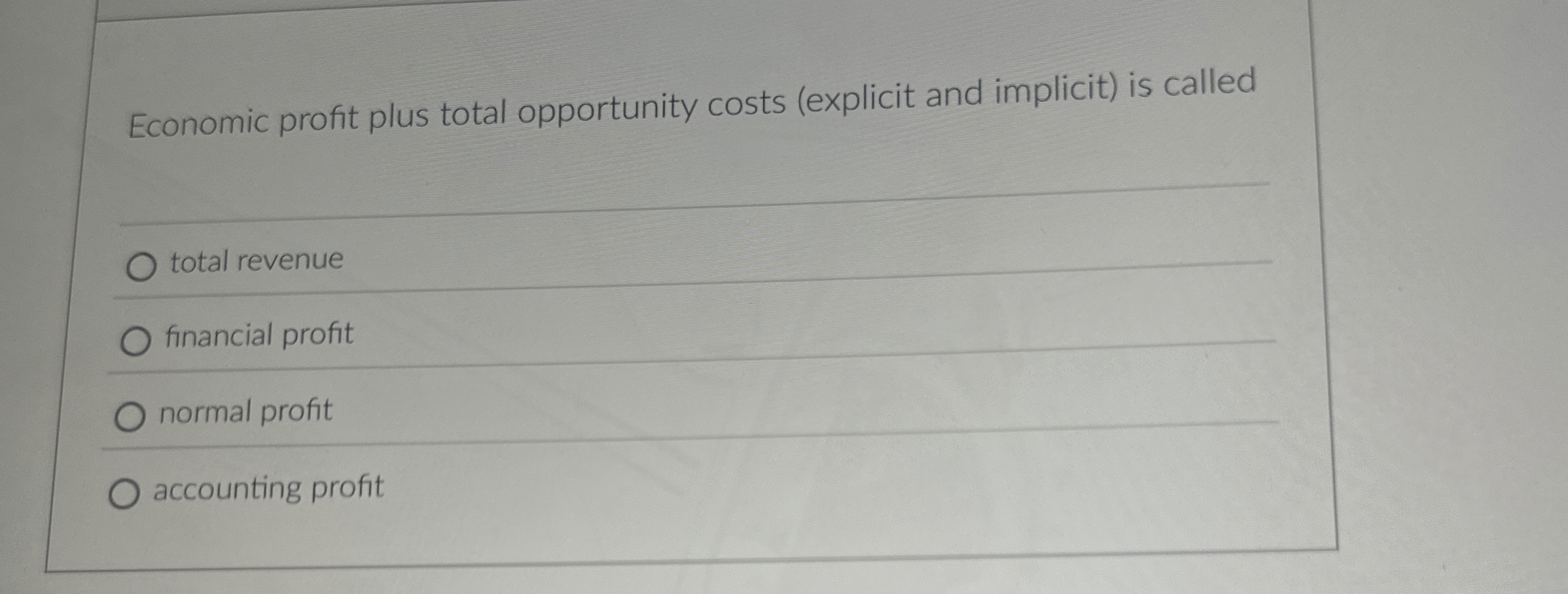 Solved Economic profit plus total opportunity costs | Chegg.com
