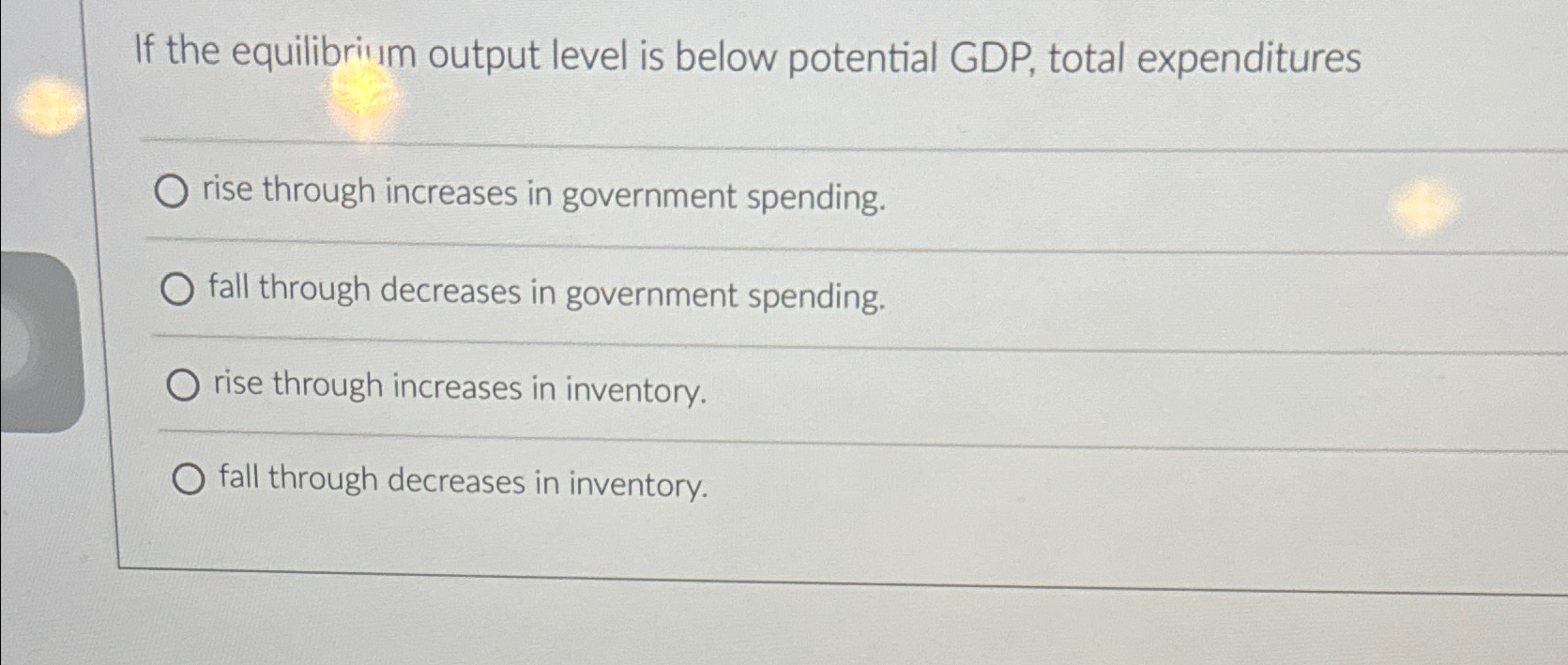 Solved If the equilibrium output level is below potential | Chegg.com