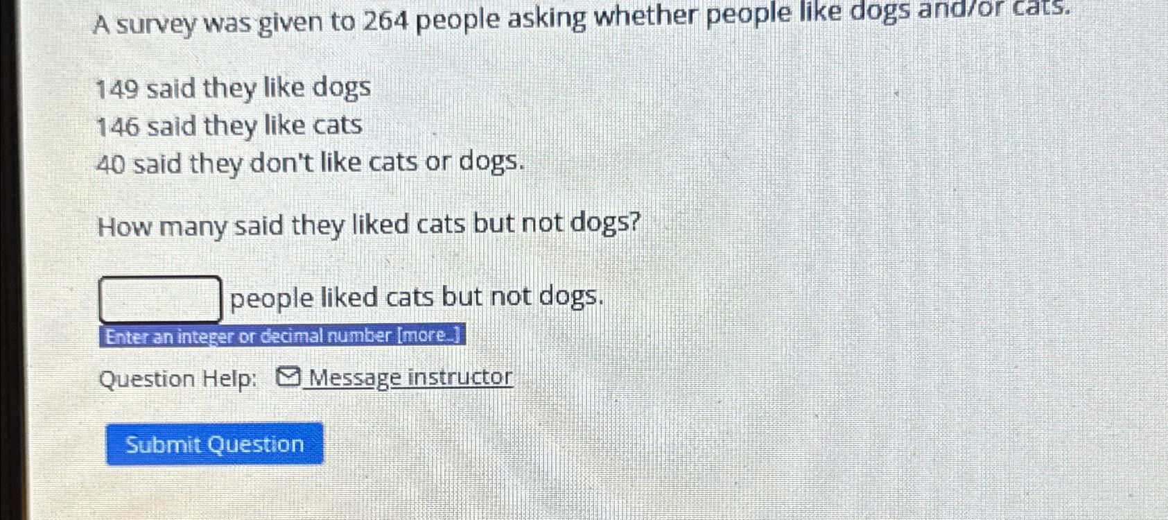 Solved A survey was given to 264 ﻿people asking whether | Chegg.com