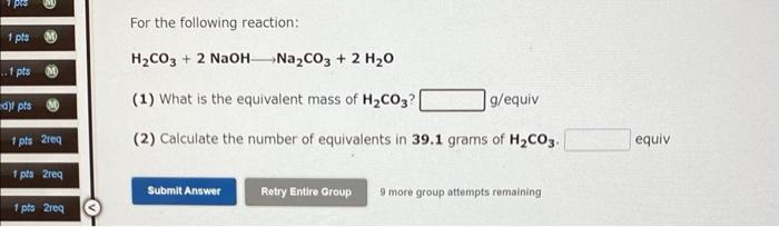 Solved For the following reaction: H2CO3+2NaOH Na2CO3+2H2O | Chegg.com