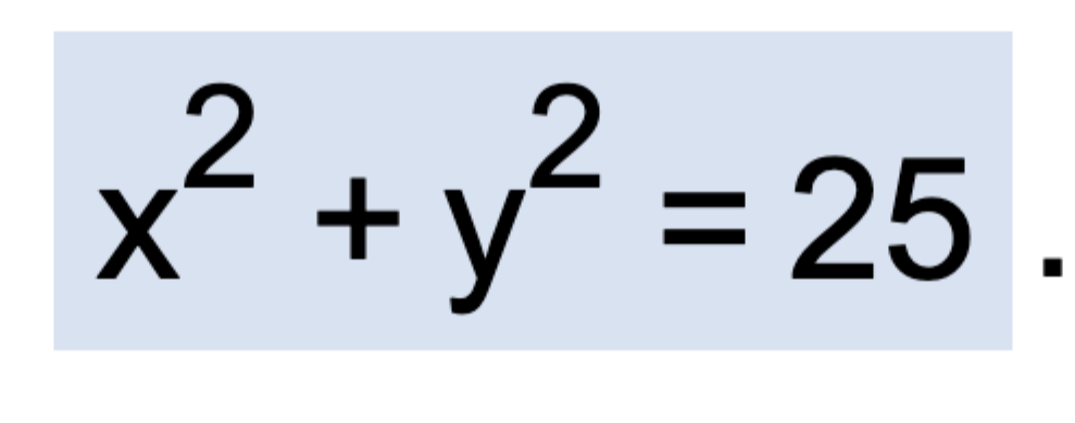 Solved x2+y2=25 ﻿to general form | Chegg.com