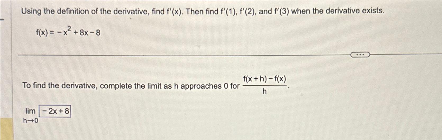 Solved Using the definition of the derivative, find f'(x). | Chegg.com