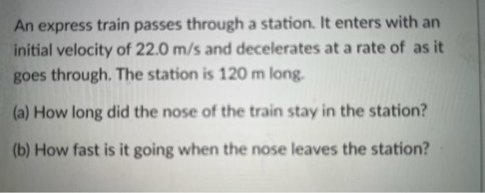 An express train passes through a station. It enters | Chegg.com