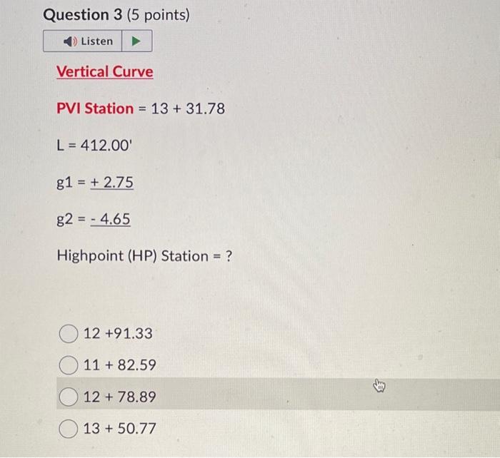 Solved Question 3 (5 points) Vertical Curve PVI Station | Chegg.com