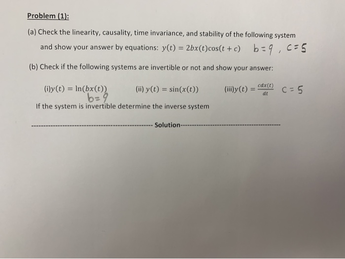 Solved Problem (1): (a) Check the linearity, causality, time | Chegg.com