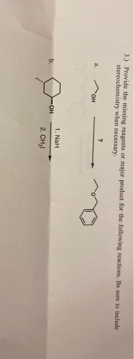 Solved 3.) Provide the missing reagents or major product for | Chegg.com