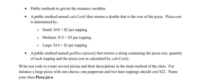 Solved Exercise #5 - Pizza Problem (15pts) Create a class | Chegg.com
