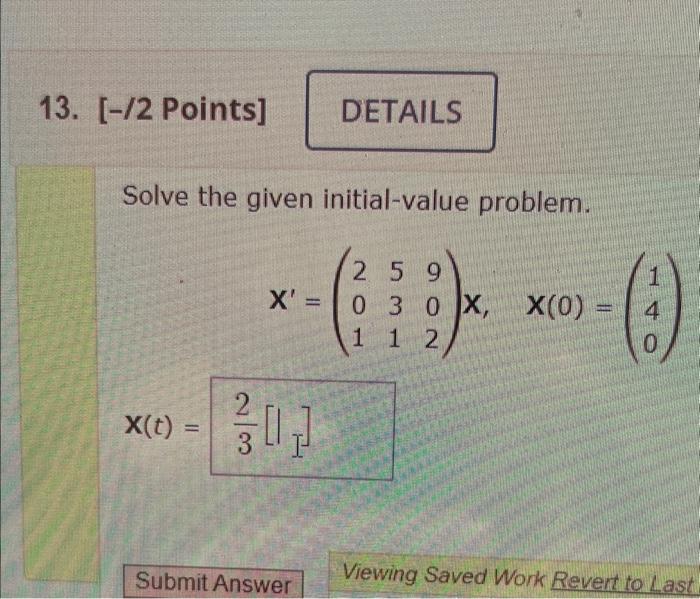 13. [-/2 Points ] Solve the given initial-value | Chegg.com