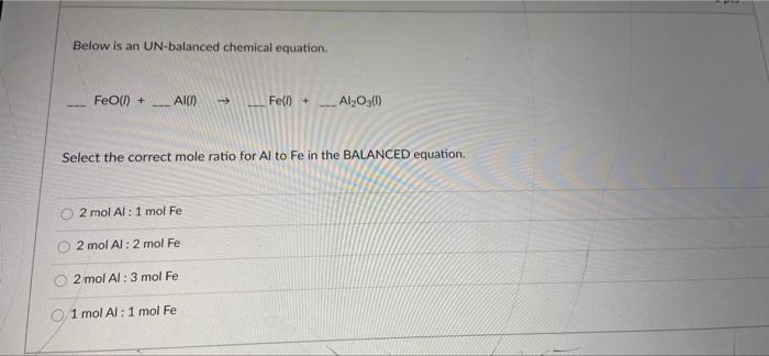 Solved Below is an UN-balanced chemical equation. FeO(l) + | Chegg.com