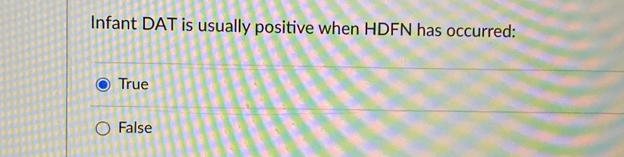 Solved Infant DAT is usually positive when HDFN has | Chegg.com
