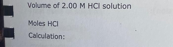 Volume of 2.00MHCl solution Moles HCl Calculation: | Chegg.com