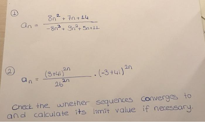Solved (I) an=−8n3+9n2+5n+118n2+7n+14 (2) | Chegg.com