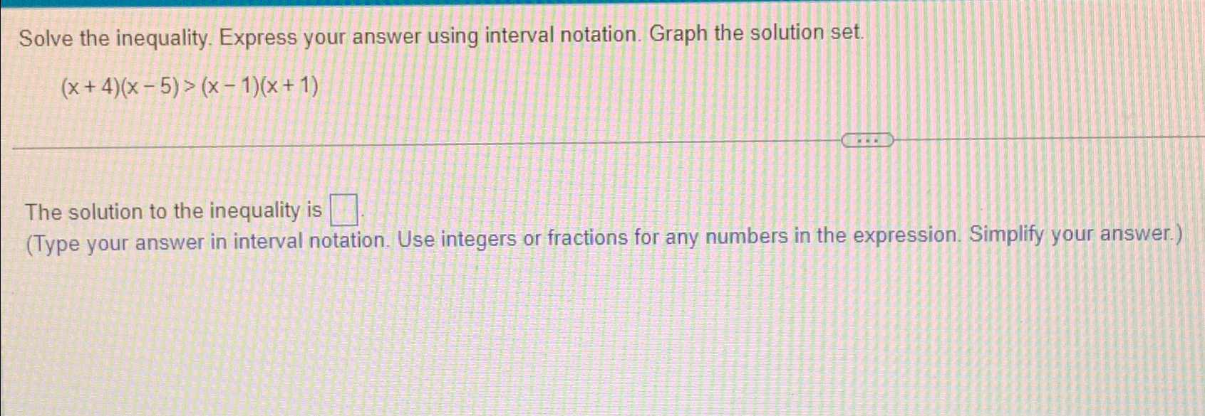 Solved Solve the inequality. Express your answer using | Chegg.com