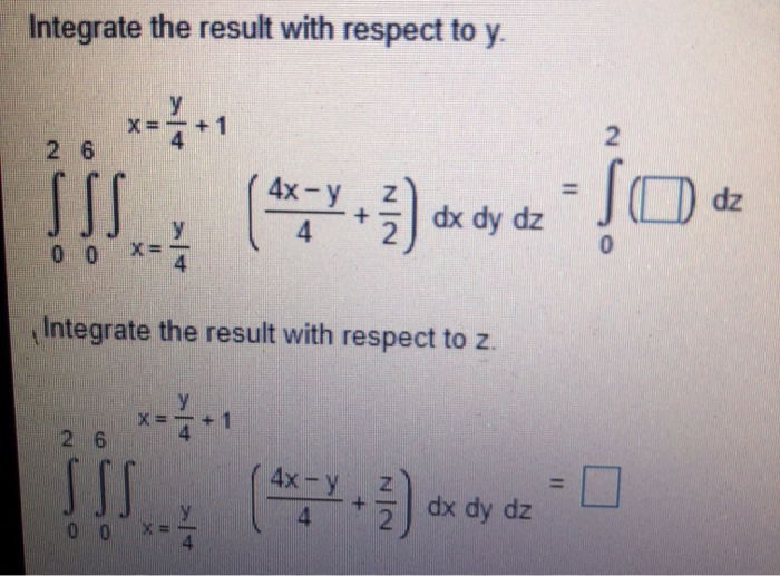Solved Evaluate the integral by integrating with respect to | Chegg.com