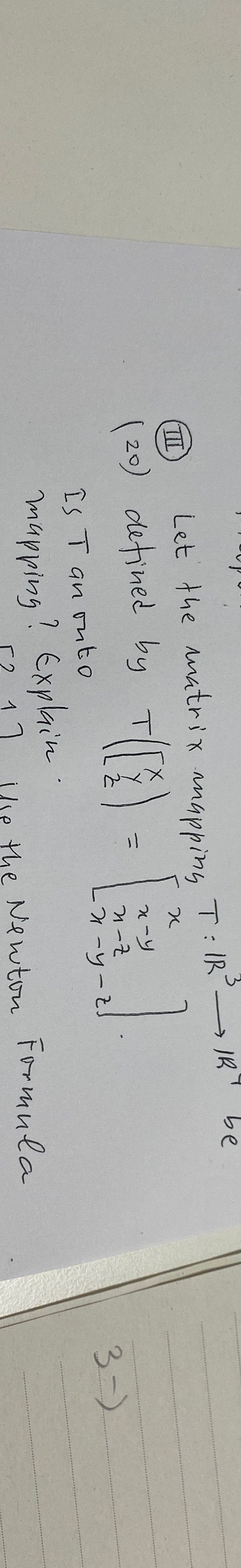Solved (III) ﻿Let the matrix mapping T:R3longrightarrowR4 | Chegg.com
