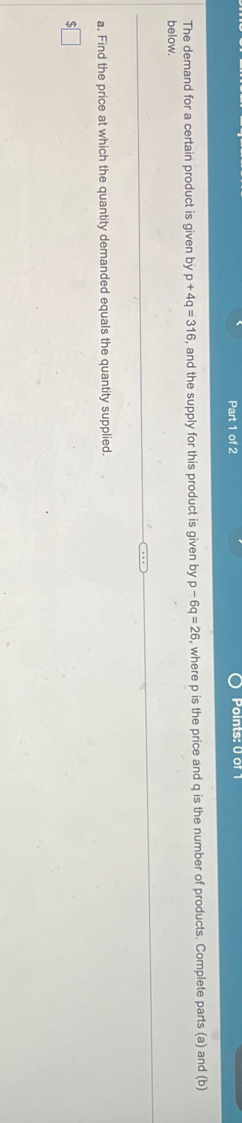 Solved Part 1 ﻿of 2Points: 0 ﻿of 1The demand for a certain | Chegg.com