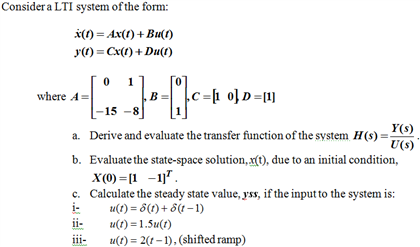 Solved Consider a LTI system of the form: x(t) = Ax(t) + | Chegg.com