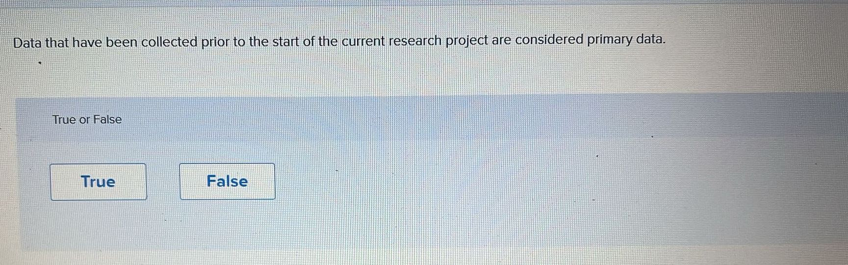 Solved Data that have been collected prior to the start of | Chegg.com