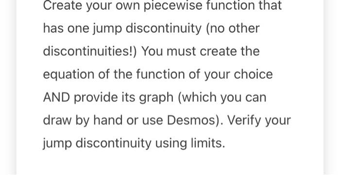 Solved Create your own piecewise function that has one jump | Chegg.com
