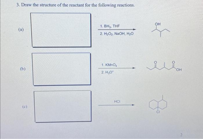Solved 3. Draw the structure of the reactant for the | Chegg.com