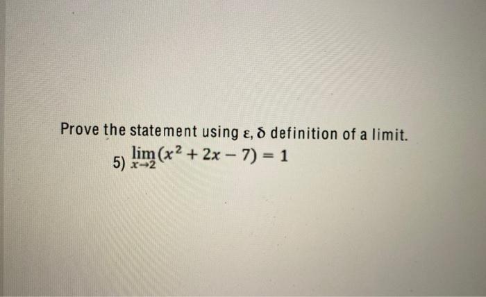 Solved Prove the statement using and definition of a limit. | Chegg.com