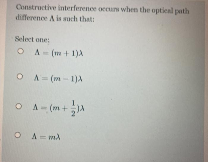 Solved Constructive interference occurs when the optical | Chegg.com