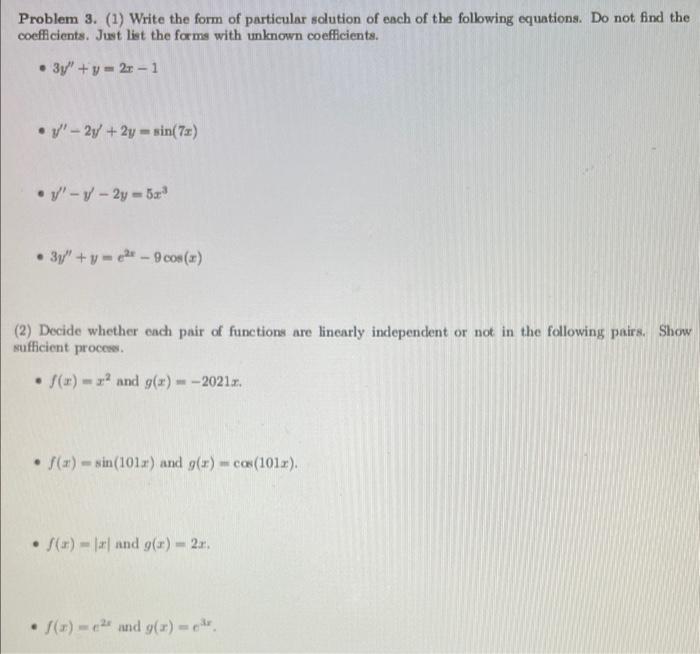 Solved Problem 3. (1) Write the form of particular solution | Chegg.com