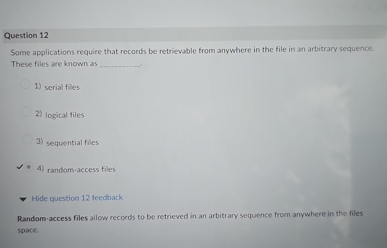 Solved Question 12Some applications require that records be | Chegg.com