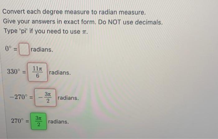 Solved Convert each degree measure to radian measure. Give | Chegg.com