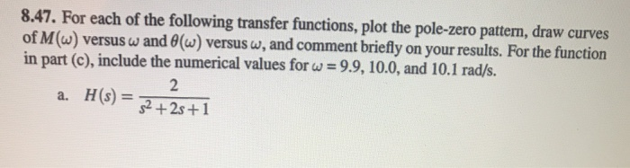 Solved 8.47. For each of the following transfer functions, | Chegg.com