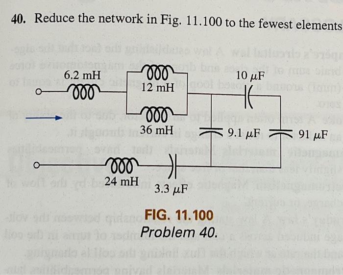 Solved 40. Reduce the network in Fig. 11.100 to the fewest | Chegg.com