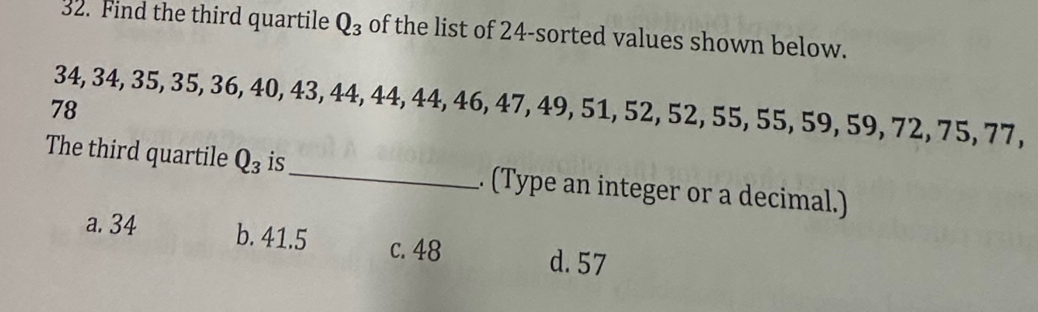Solved Find the third quartile Q3 ﻿of the list of 24 -sorted | Chegg.com