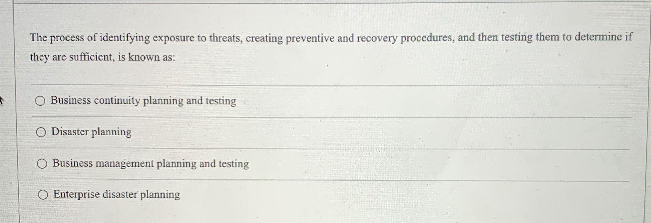 Solved The process of identifying exposure to threats, | Chegg.com