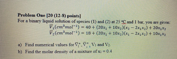 Solved Problem One [20 (12-8) points] For a binary liquid | Chegg.com
