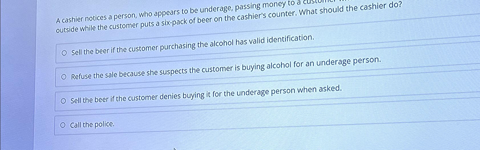 Solved A cashier notices a person, who appears to be | Chegg.com