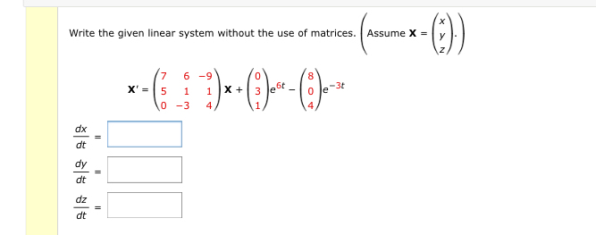 Solved Write The Given Linear System Without The Use Of 