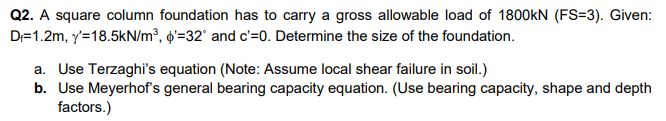 Solved Q2. ﻿A square column foundation has to carry a gross | Chegg.com