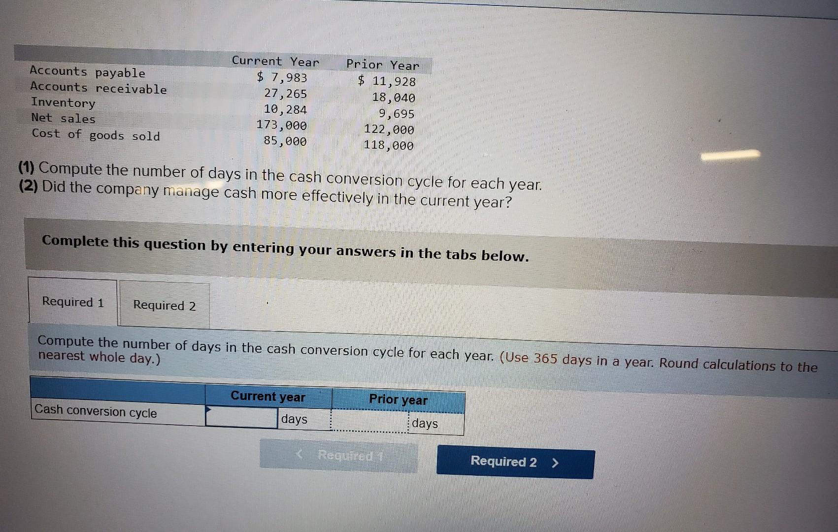 Solved (1) Compute the number of days in the cash conversion | Chegg.com