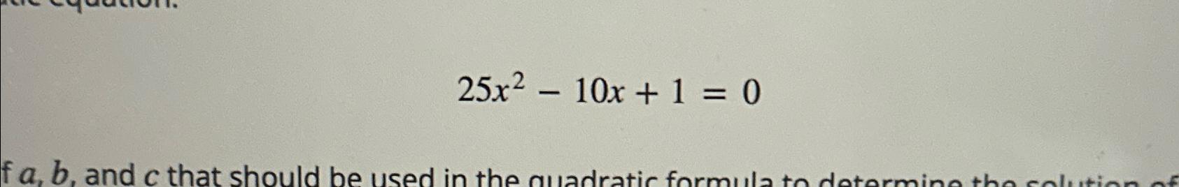 Solved 25x2-10x+1=0 | Chegg.com