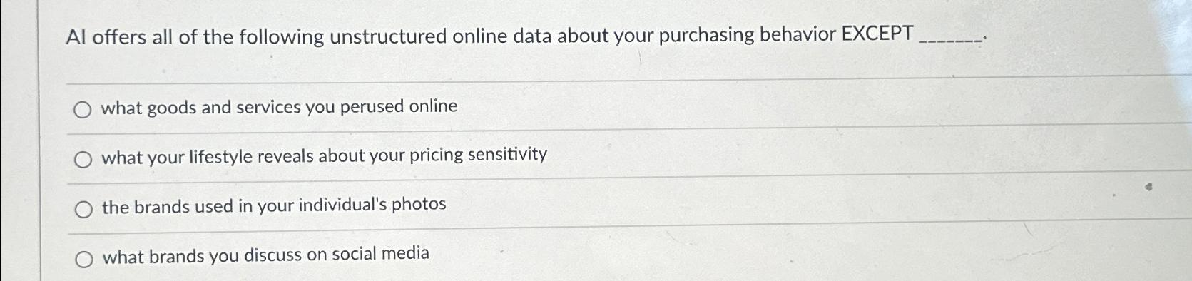 Solved Al offers all of the following unstructured online | Chegg.com