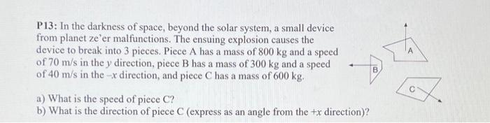 Solved P13: In the darkness of space, beyond the solar | Chegg.com