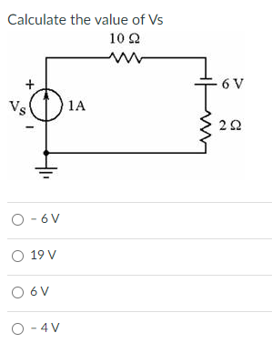 Solved Calculate the value of Vs-6V19V6V-4V | Chegg.com