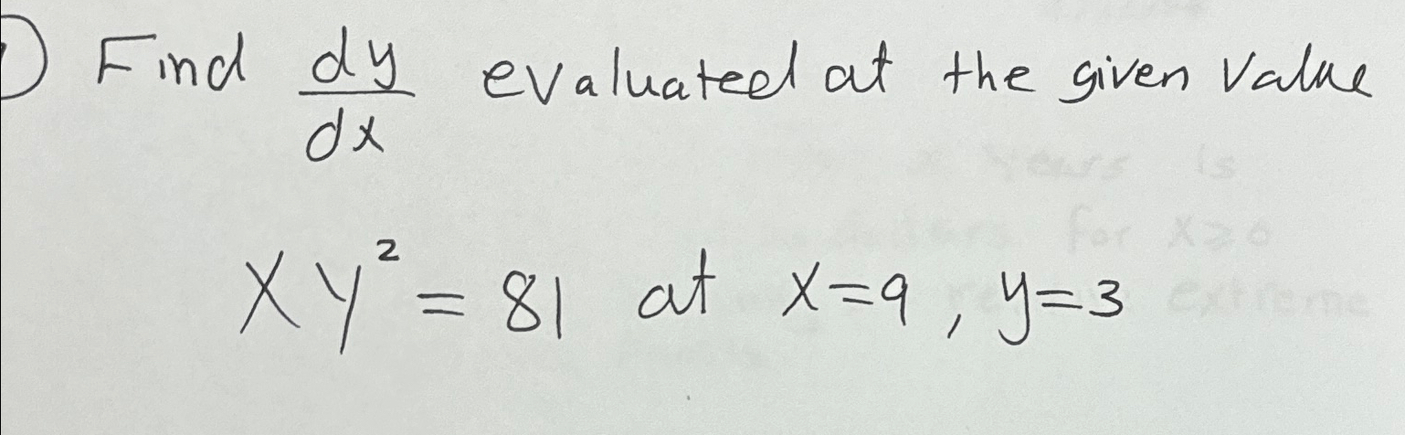 Solved Find dydx ﻿evaluated at the given | Chegg.com