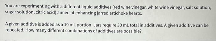 Solved You are experimenting with 5 different liquid | Chegg.com