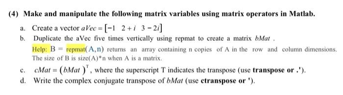 Solved (4) Make and manipulate the following matrix | Chegg.com