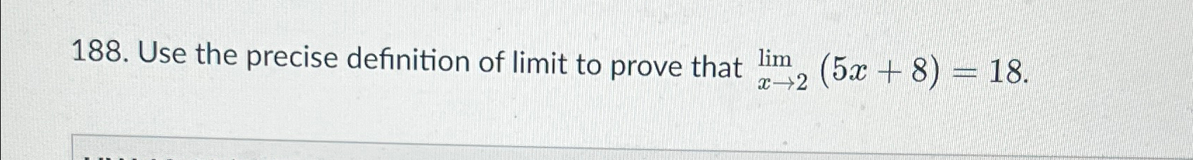 Solved Use The Precise Definition Of Limit To Prove That