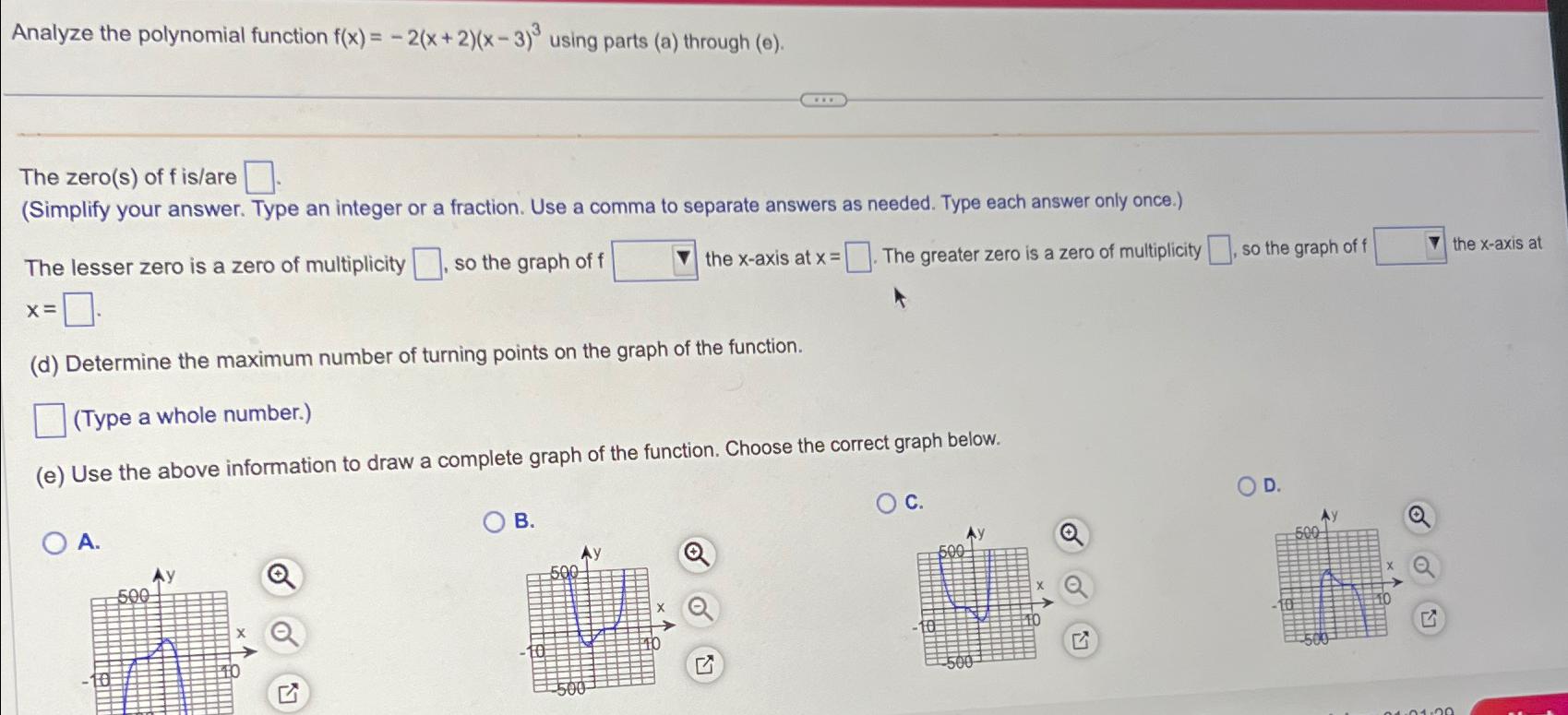 Solved Analyze the polynomial function f(x)=-2(x+2)(x-3)3 | Chegg.com