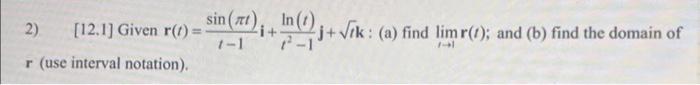 Solved 2) [12.1] Given r(t) = sin(t);+ n(1) j+√rk: (a) find | Chegg.com