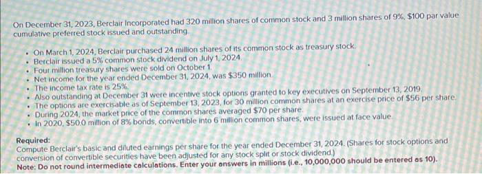 Solved On December 31,2023 , Berclair Incorporated had 320 | Chegg.com
