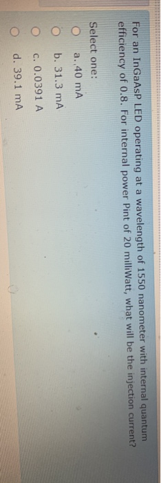 Solved For an InGaAsP LED operating at a wavelength of 1550 | Chegg.com